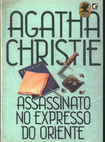 Assassinato No Expresso Do Oriente - Agatha Christie - Traça Livraria e ... Assassinato No Expresso Do Oriente - Agatha Christie - Traça Livraria e ...