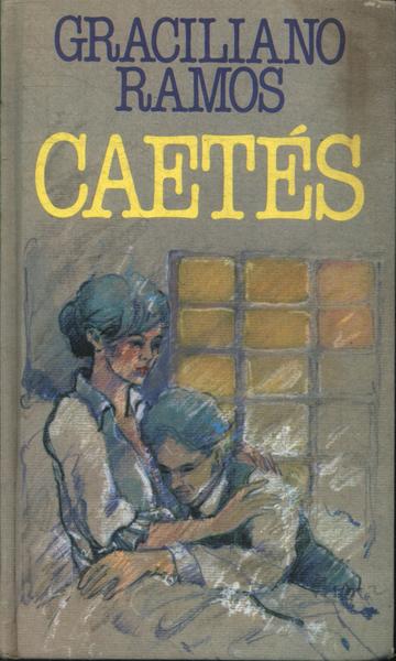 Caetés - Graciliano Ramos - Traça Livraria e Sebo Caetés - Graciliano Ramos - Traça Livraria e Sebo