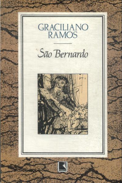São Bernardo - Graciliano Ramos - Traça Livraria e Sebo São Bernardo - Graciliano Ramos - Traça Livraria e Sebo