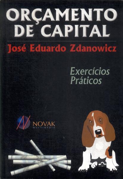 Orçamento De Capital - José Eduardo Zdanowicz - Traça Livraria e Sebo Orçamento De Capital - José Eduardo Zdanowicz - Traça Livraria e Sebo