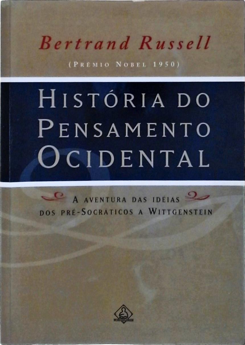 História Do Pensamento Ocidental Bertrand Russell Traça Livraria E Sebo