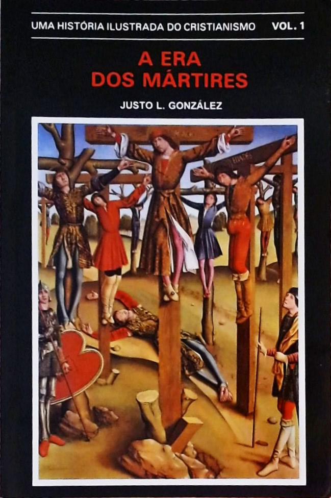 Uma História Ilustrada Do Cristianismo Volume 1 Justo L González