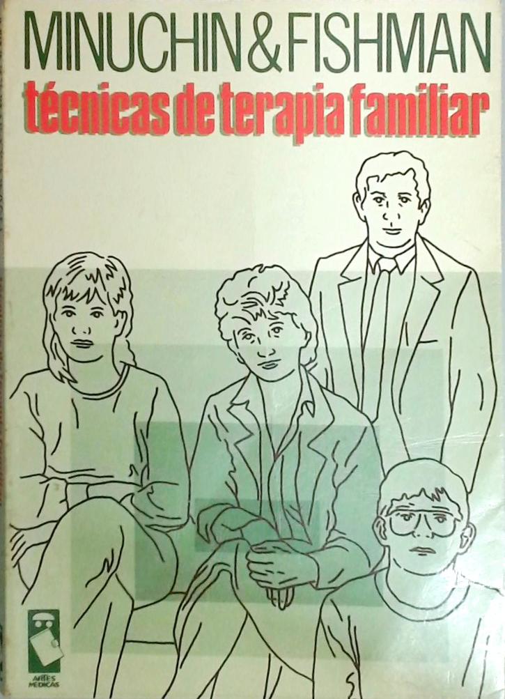 T cnicas De Terapia Familiar Salvador Minuchin H Charles Fishman Tra a Livraria E Sebo