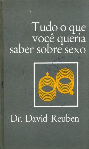 Tudo O Que Você Queria Saber Sobre Sexo David Reuben Traça Livraria