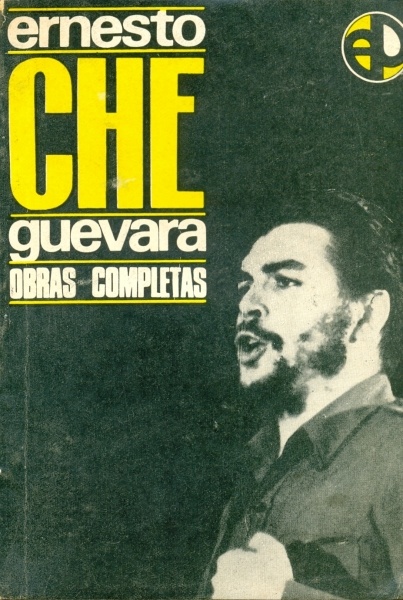 Ernesto Che Guevara - Obras Completas (em 4 volumes) - Ernesto Che ... Ernesto Che Guevara - Obras Completas (em 4 volumes) - Ernesto Che ...