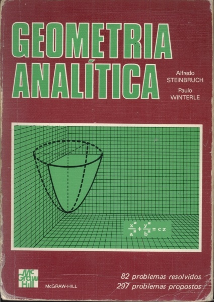 Geometria Analítica Alfredo Steinbruch Paulo Winterle Traça