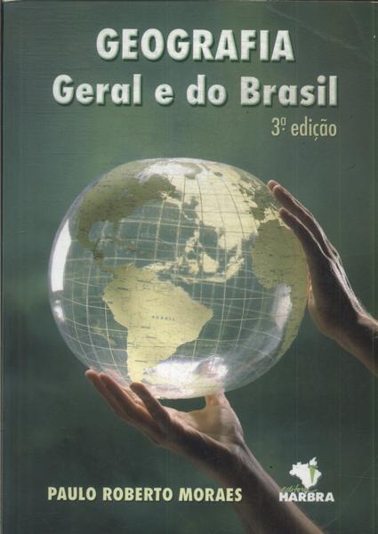 Geografia Geral E Do Brasil (2005) - Paulo Roberto Moraes - Traça ... Geografia Geral E Do Brasil (2005) - Paulo Roberto Moraes - Traça ...