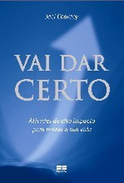 VAI DAR CERTO - Jael Coaracy - Traça Livraria e Sebo VAI DAR CERTO - Jael Coaracy - Traça Livraria e Sebo