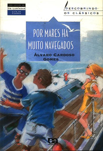 Por Mares Há Muito Navegados - Álvaro Cardoso Gomes - Traça Livraria e Sebo Por Mares Há Muito Navegados - Álvaro Cardoso Gomes - Traça Livraria e Sebo